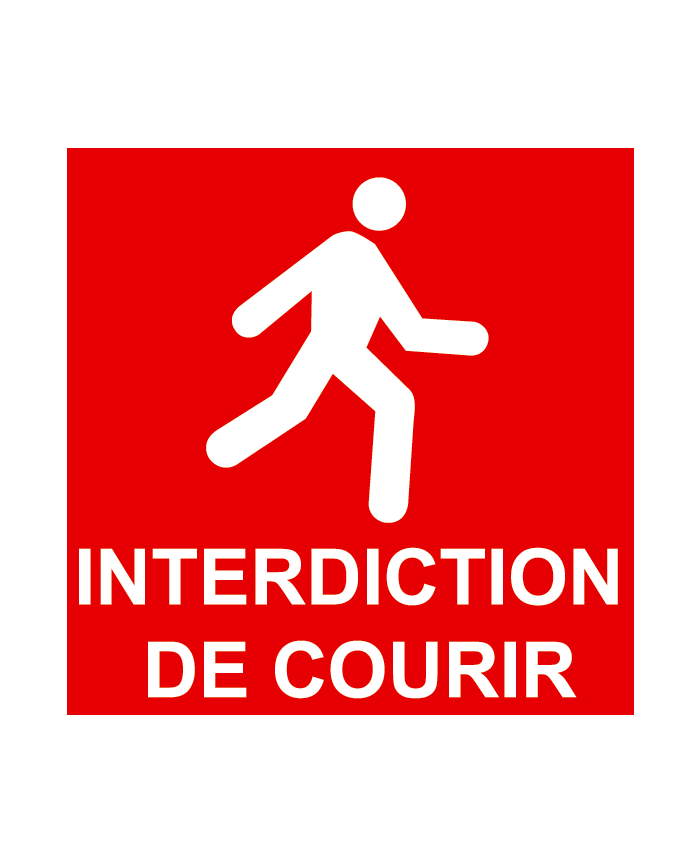 Panneau interdiction de courir alu - panneaux d'interdiction : Promociel
