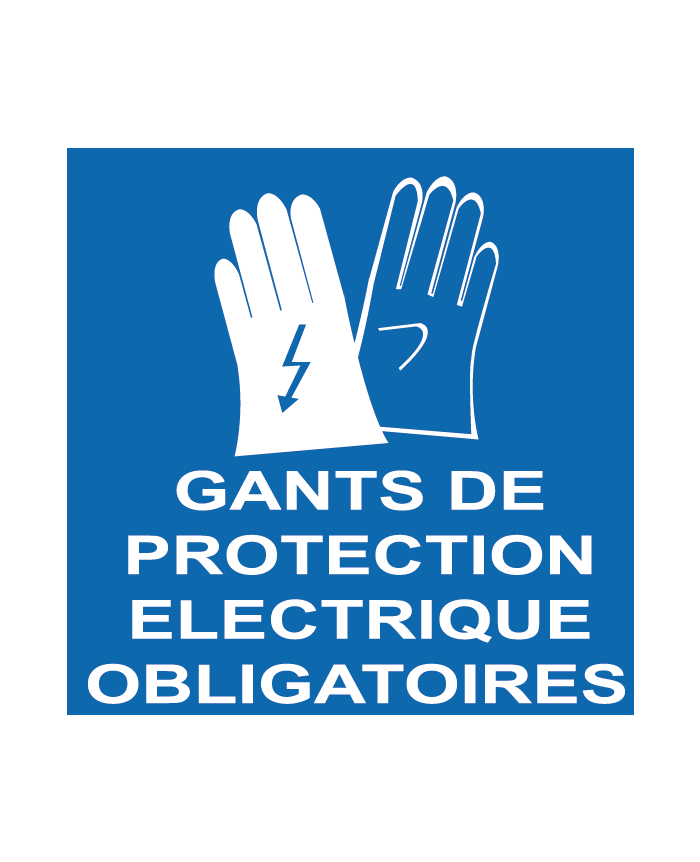 Panneau gants de protection électrique obligatoires PVC - panneaux d ...
