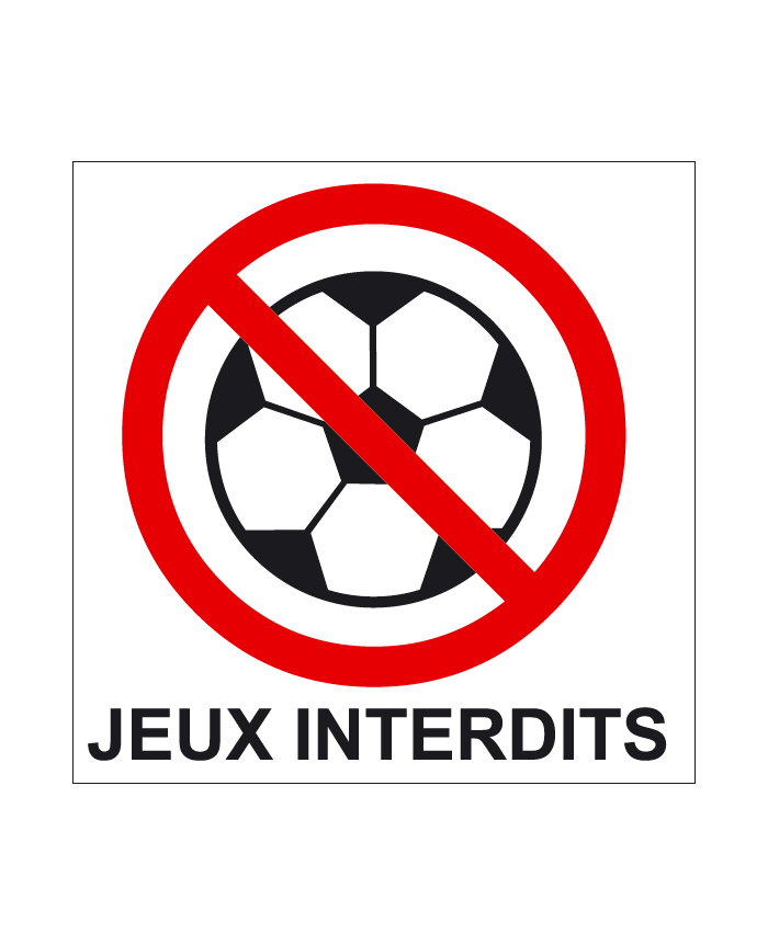 Panneau jeux interdits PVC - panneaux d'interdiction : Promociel